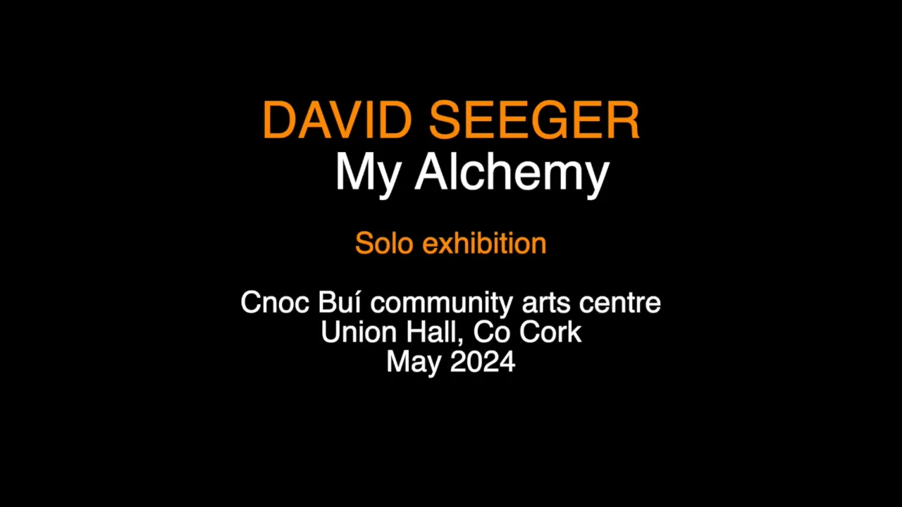 DAVID SEEGER My Alchemy — solo exhibition 2024 on Vimeo