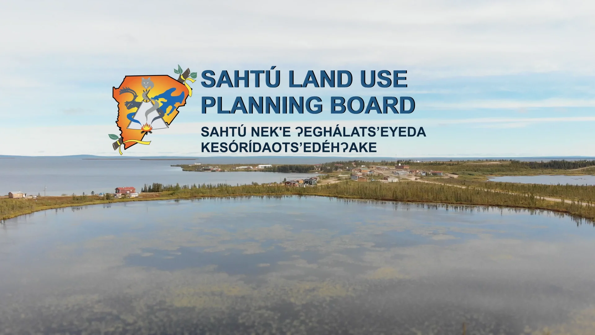 Sahtu Land Use Planning Board - Final Cut - Feb 13, 2024 [v4]
