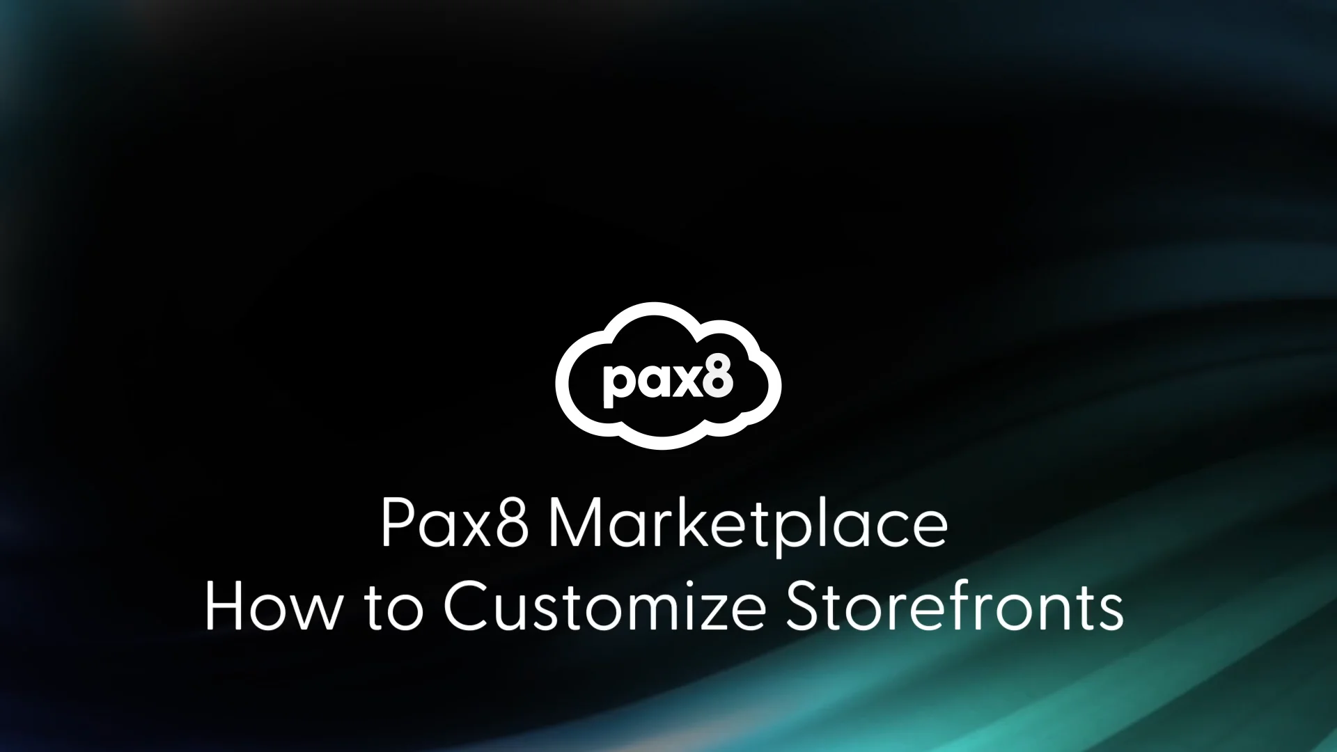 Pax8 Marketplace - How to Customize Storefronts