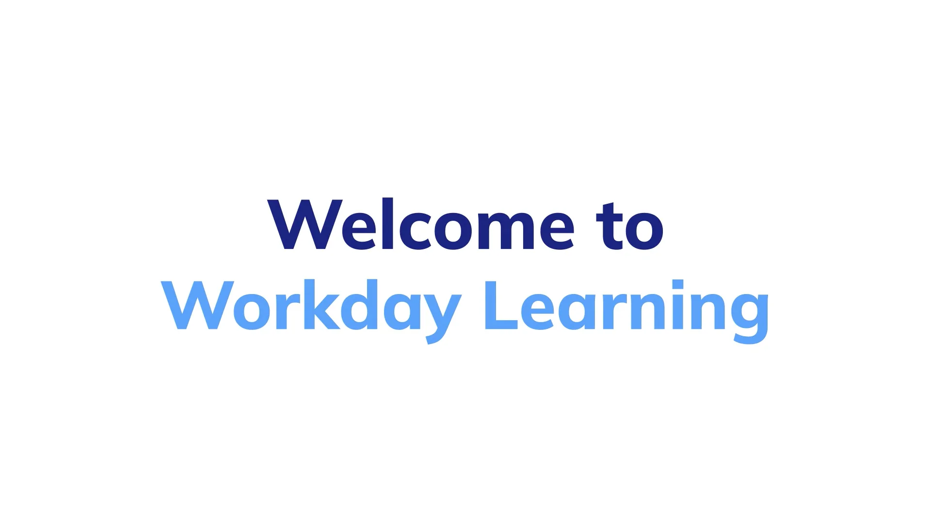 Welcome to Workday Learning