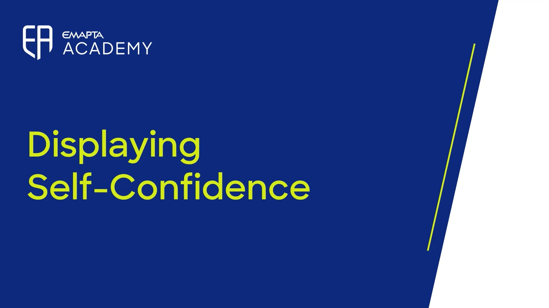 Building Self-Confidence - 03 Displaying Self-Confidence