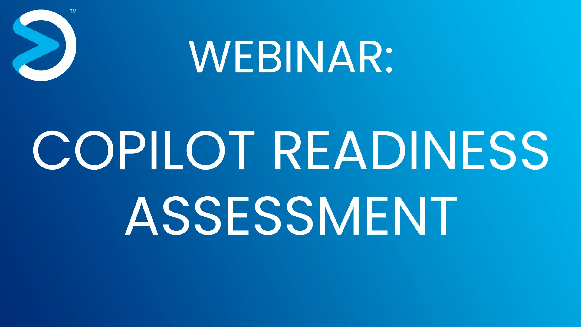 Sourcepass Webinar - Copilot Readiness Assessment