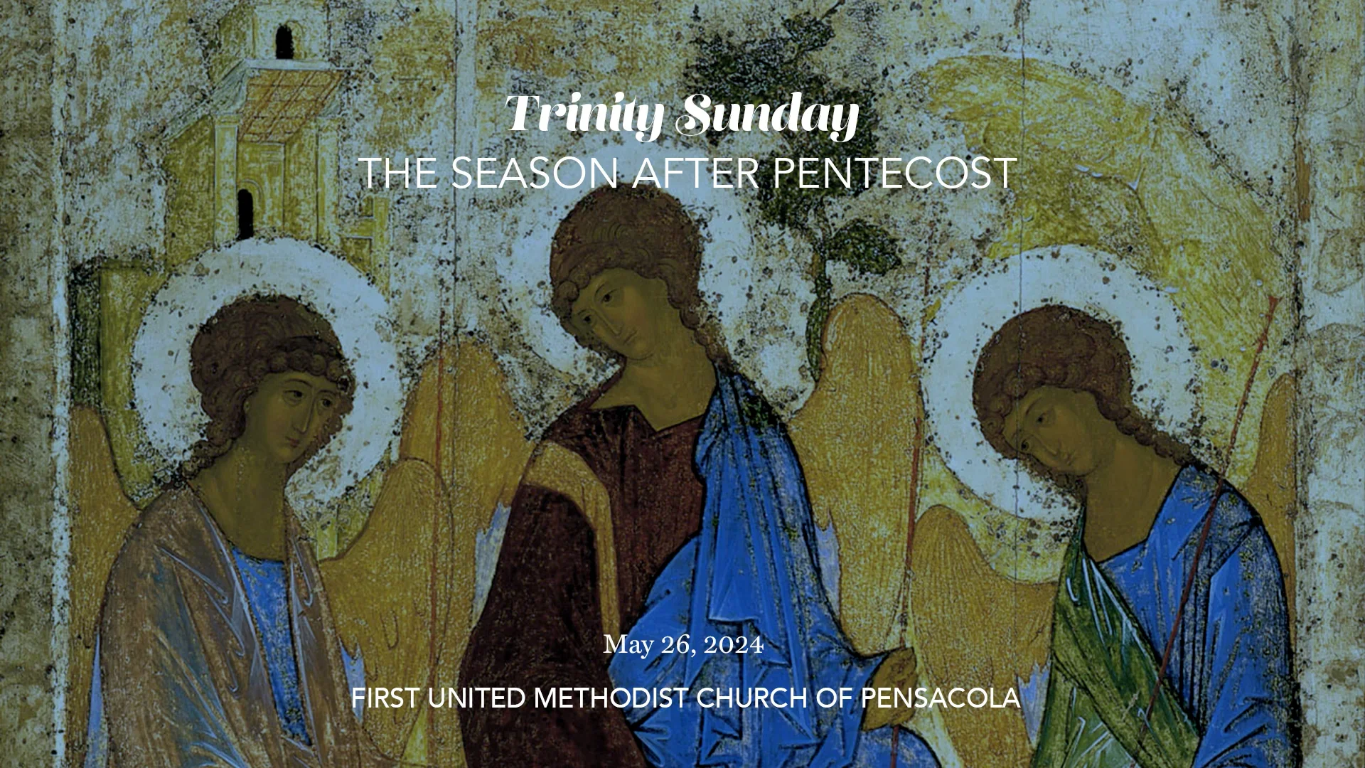 May 26, 8:30am - Trinity Sunday