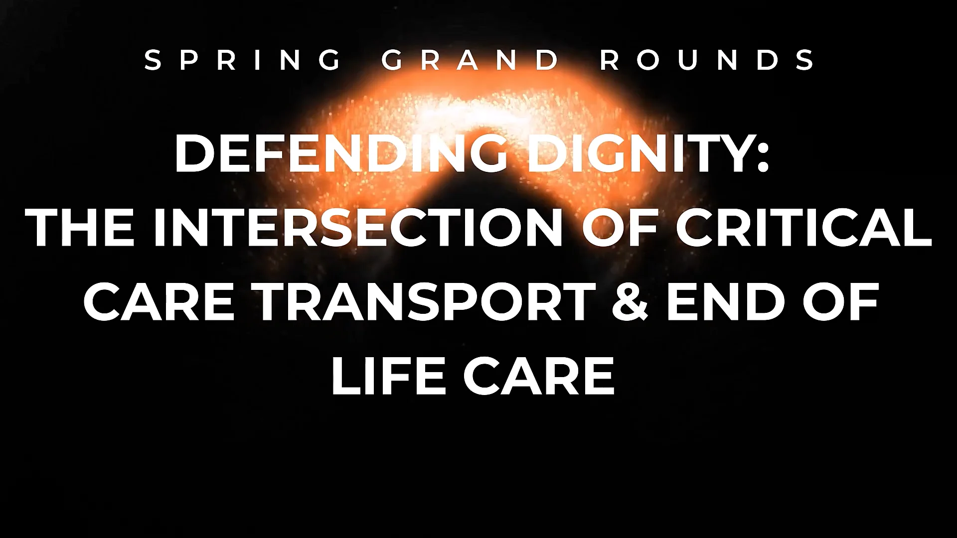 Defending Dignity: The Intersection of Critical Care Transport and End ...