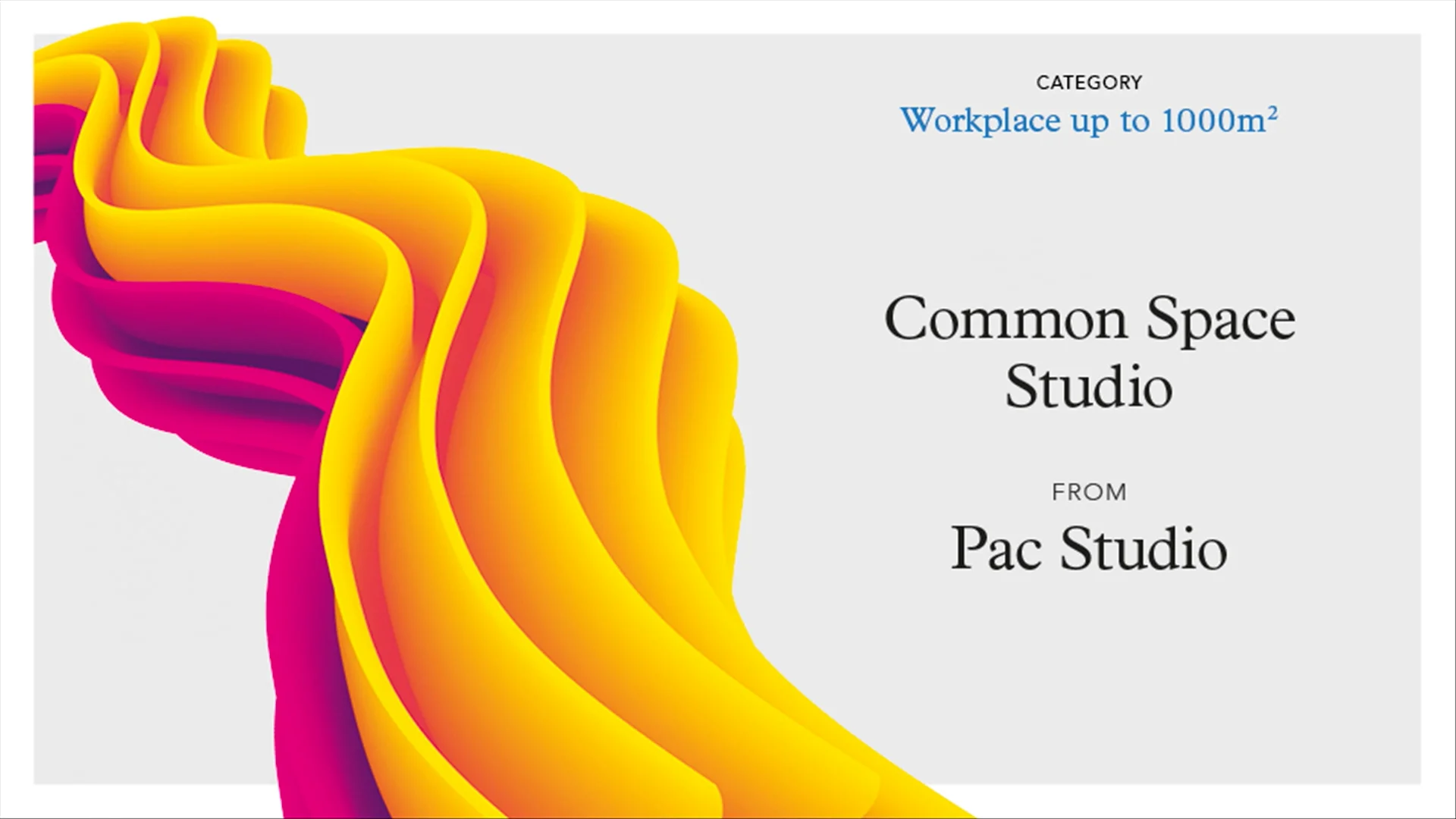 Workplace (up to 1000m2): Common Space Studio - Liz Tjahjana and Aaron Paterson - Pac Studio