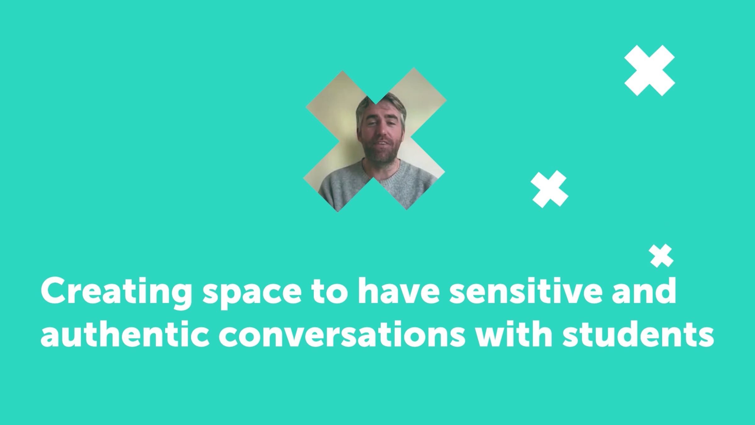 Creating space to have sensitive and authentic conversations with students