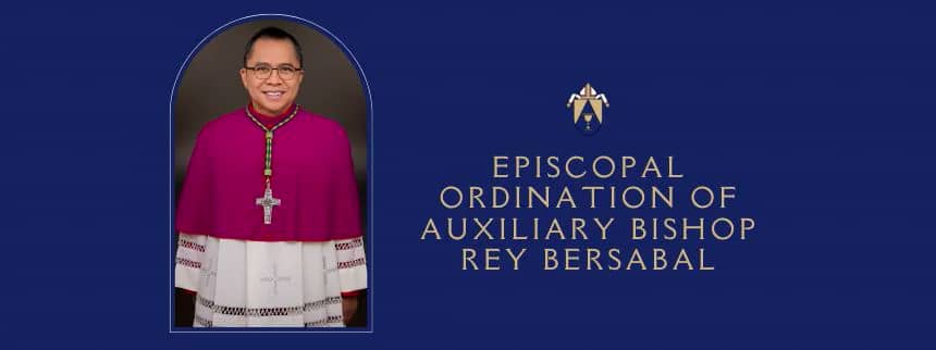 May 31, 2024 - The Episcopal Ordination Mass of the Most Reverend Rey B ...