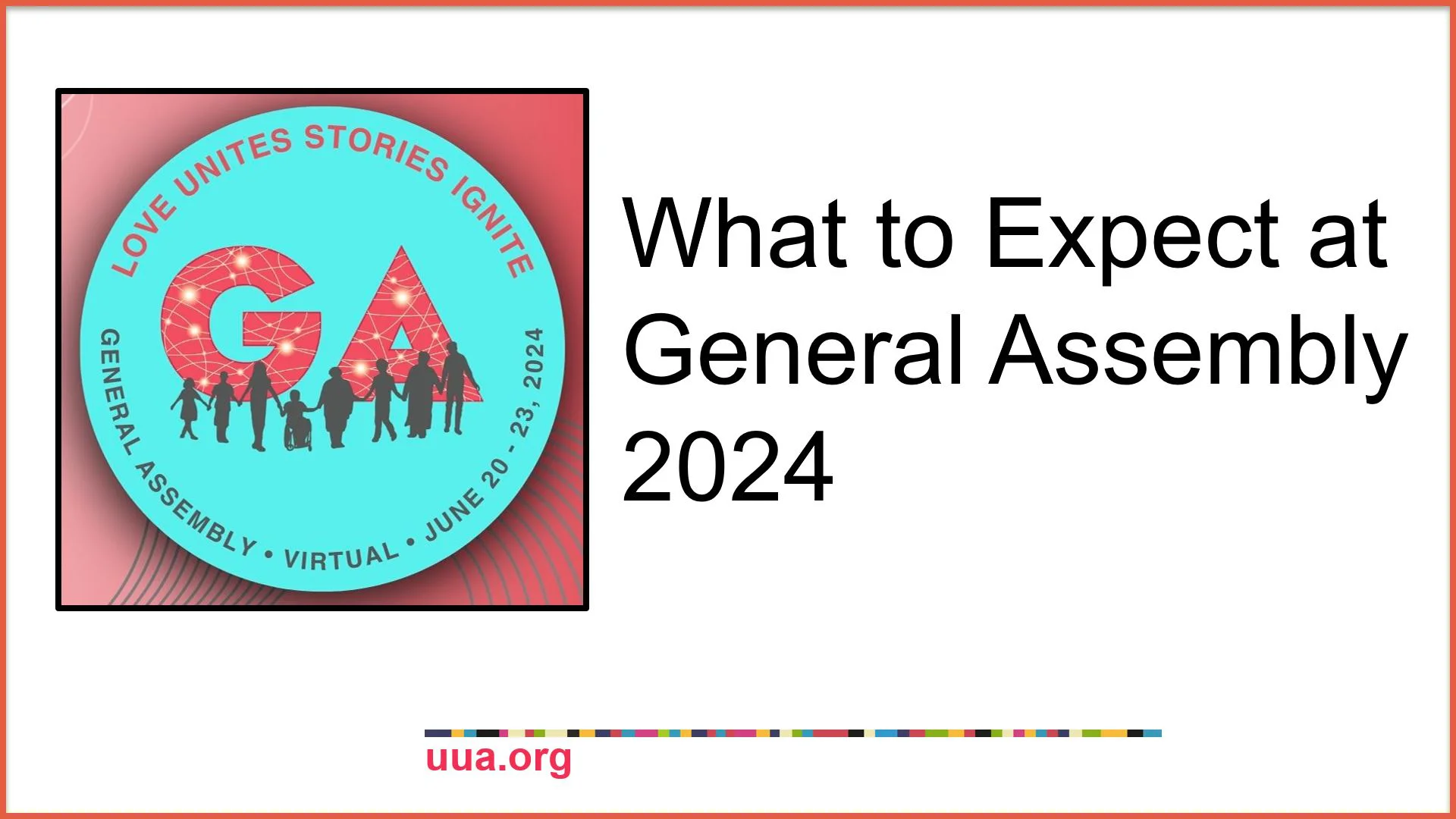 What to Expect at UUA General Assembly - Webinar, May 29, 2024
