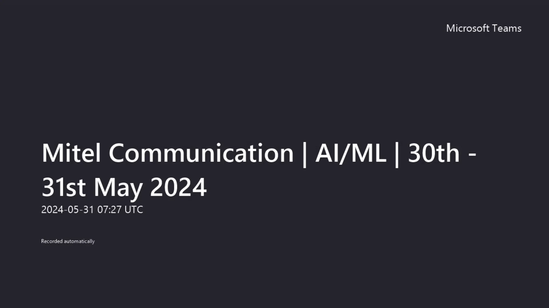 Part 2 - Mitel Communication - AI/ML - 31st May 2024