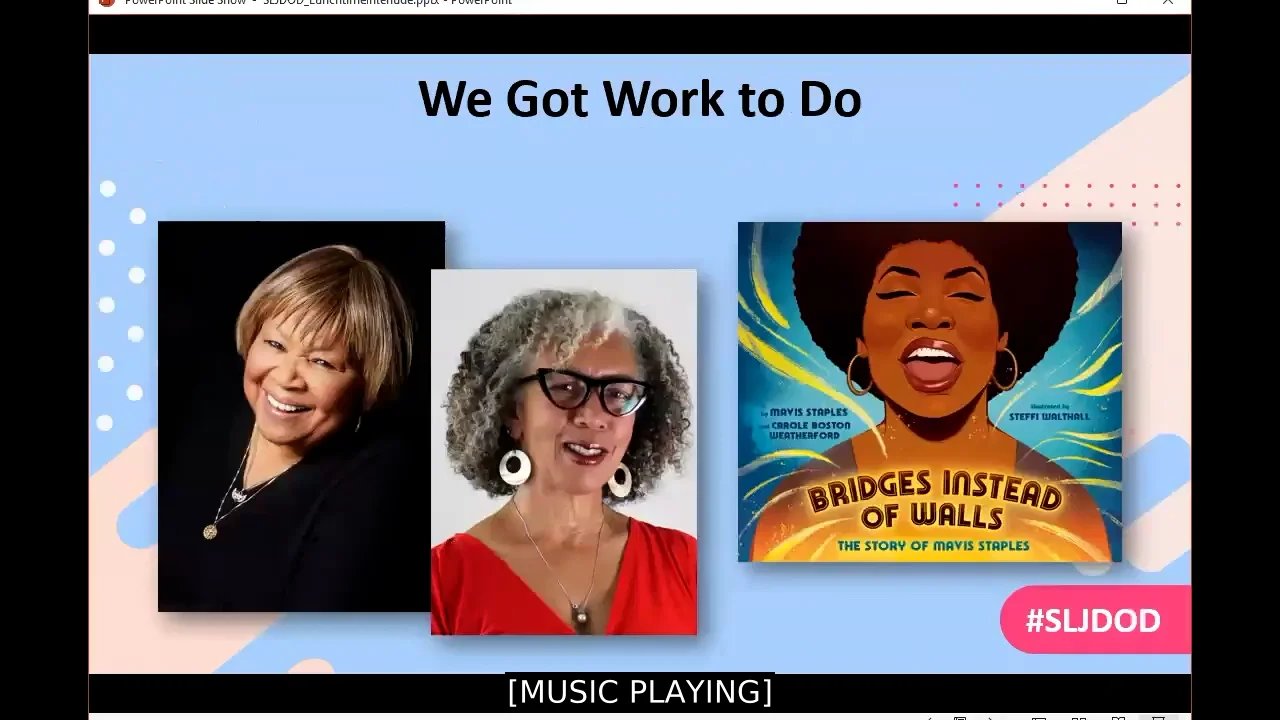 Mavis Staples and Carole Boston Weatherford: BRIDGES INSTEAD OF WALLS
