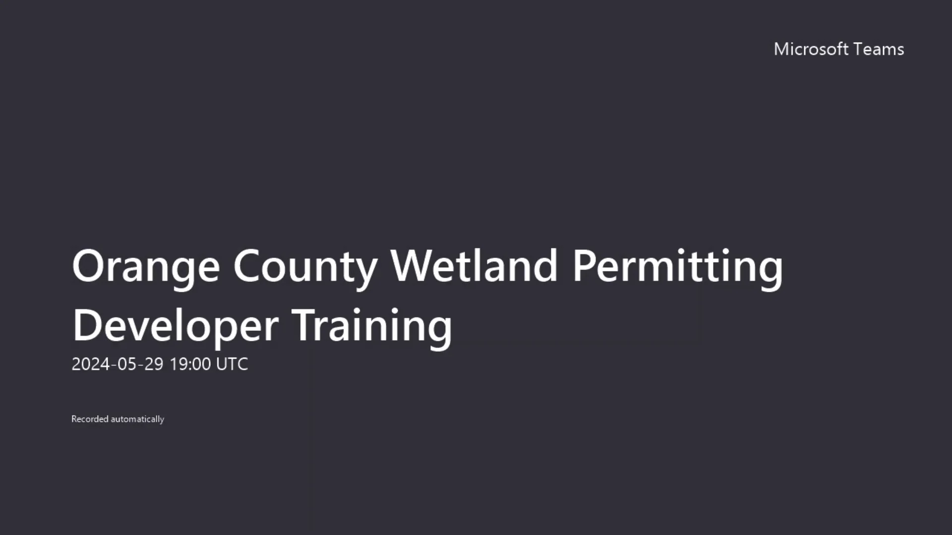 Orange County Wetland Permitting Developer Training Recording