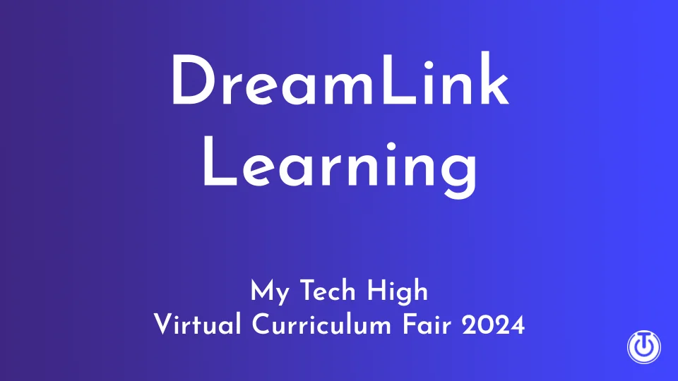 DreamLink Learning - Virtual Curriculum Fair 2024 on Vimeo