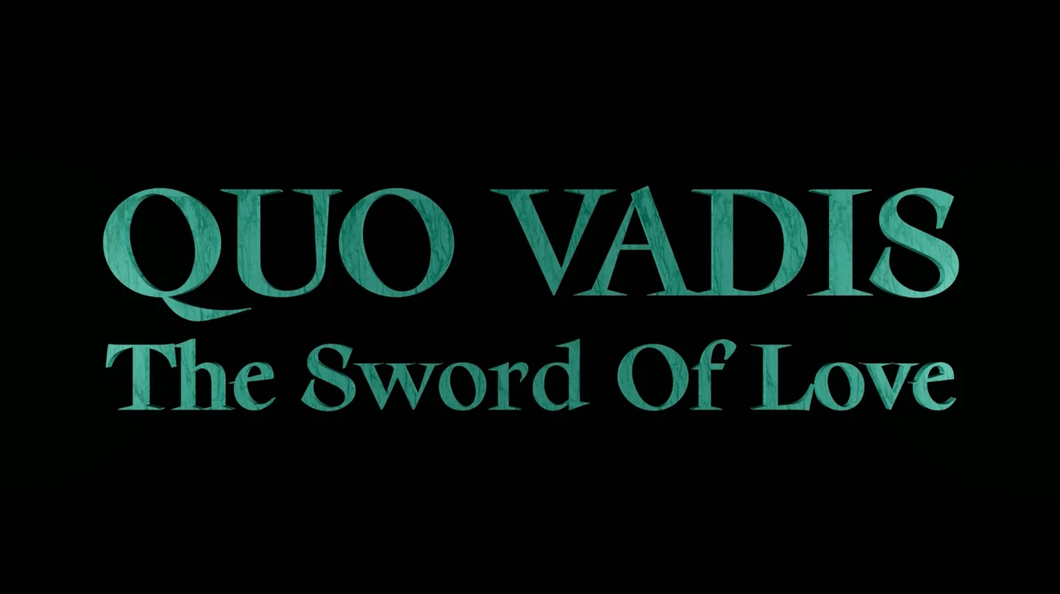 QUO VADIS. The Sword of Love on Vimeo