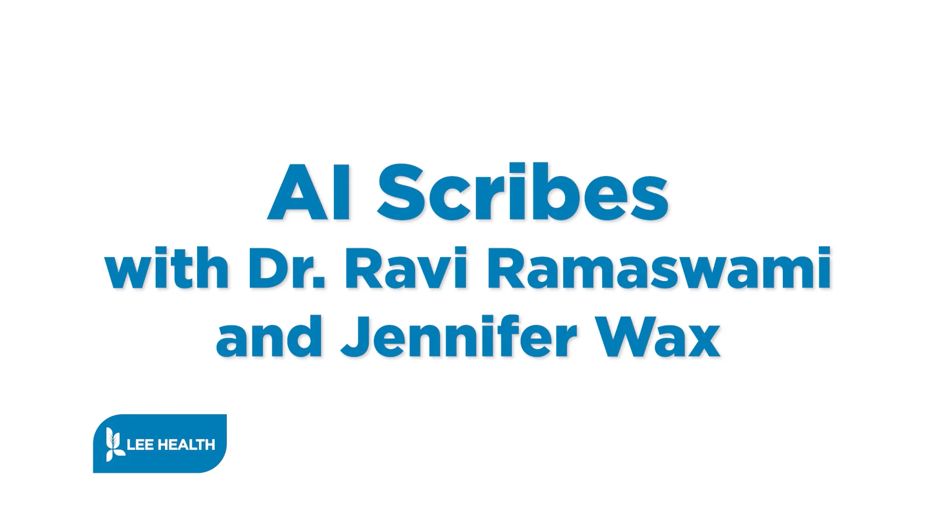 AI Scribes with Dr. Ramaswami and Jennifer Wax