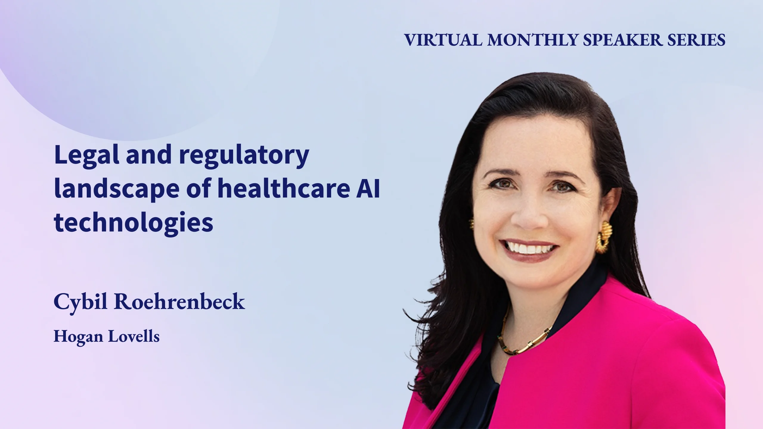 Cybil Roehrenbeck: Legal and regulatory landscape of healthcare AI ...