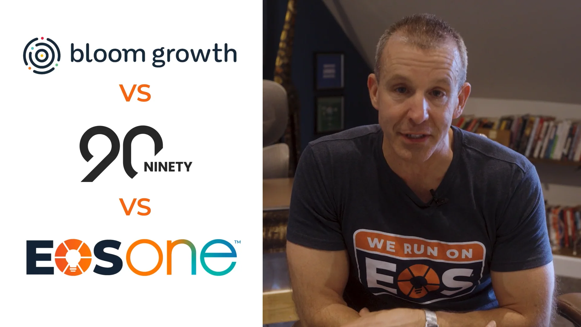 BloomGrowth vs EOS One vs Ninety video-1