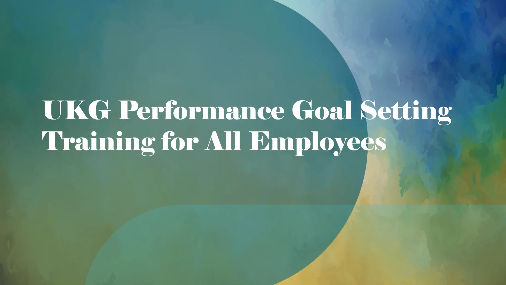 UKG Performance Goal Setting For All Employees 5.30.24 (2) on Vimeo