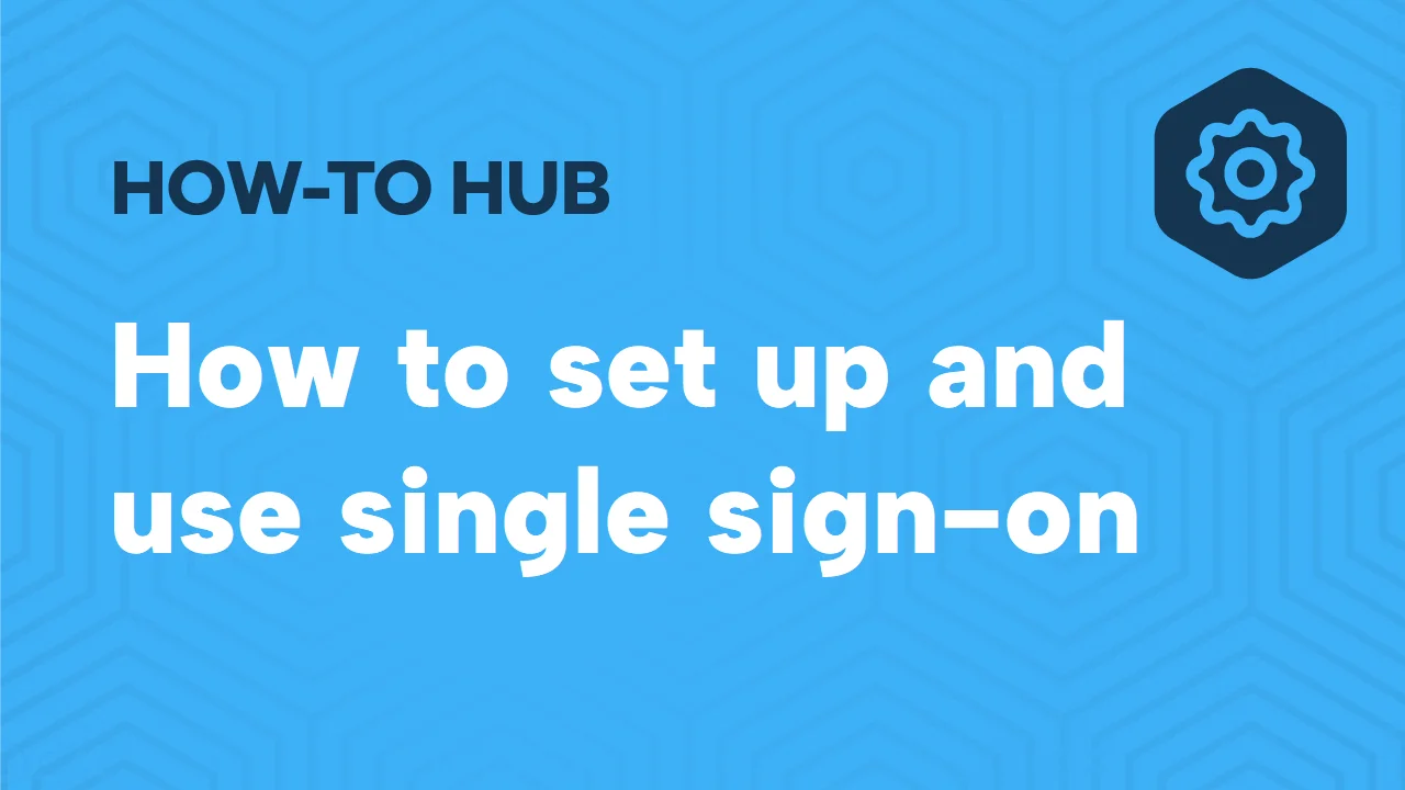 How to set up and use single sign on