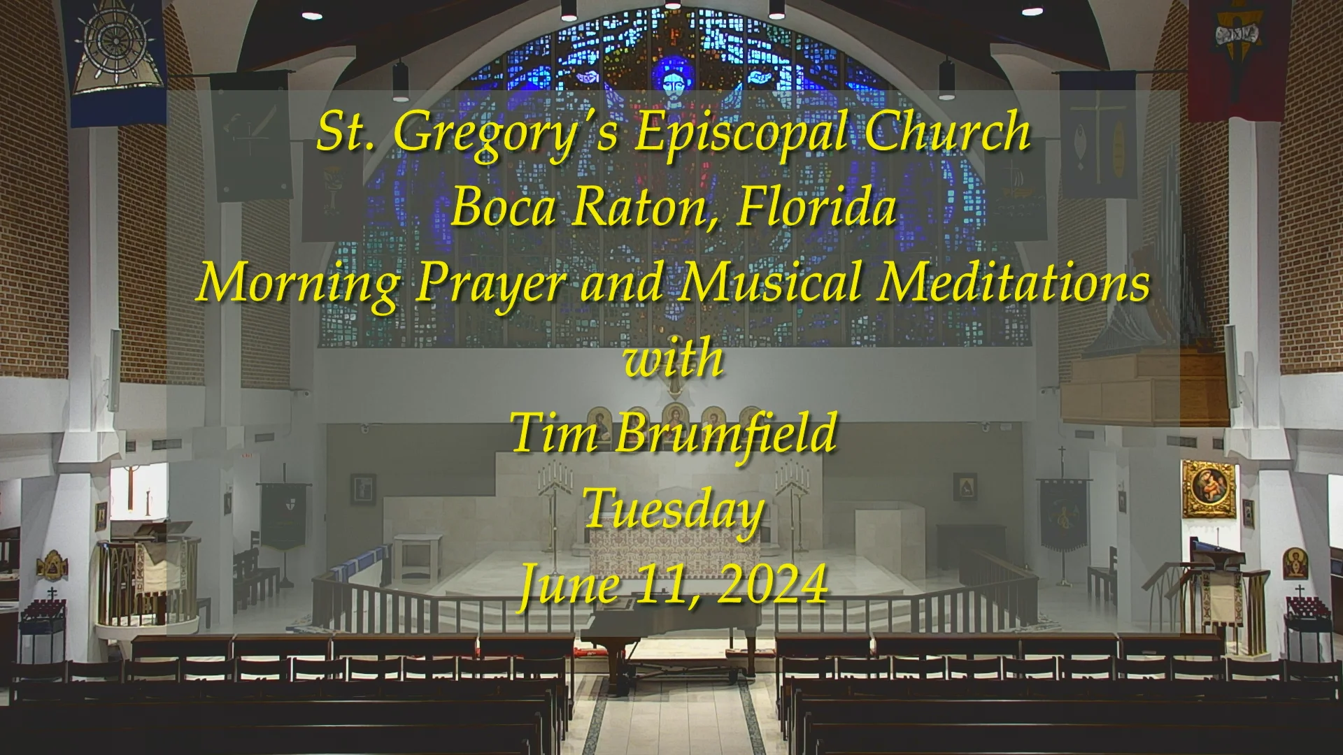 Morning Prayer with Tim Brumfield. Tues., 6-11-24