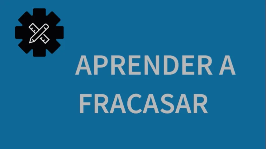 aprende a fracasar