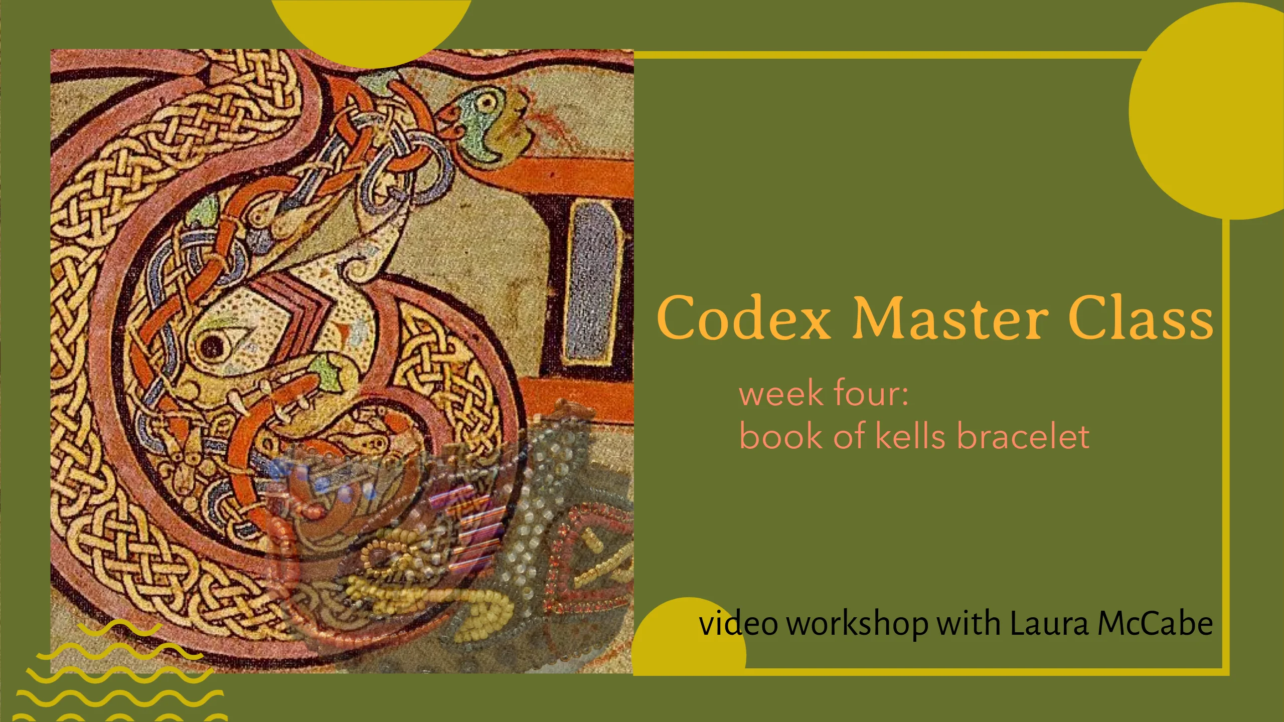 Watch Codex Master Class Week 4: Book of Kells Bracelet Online | Vimeo ...