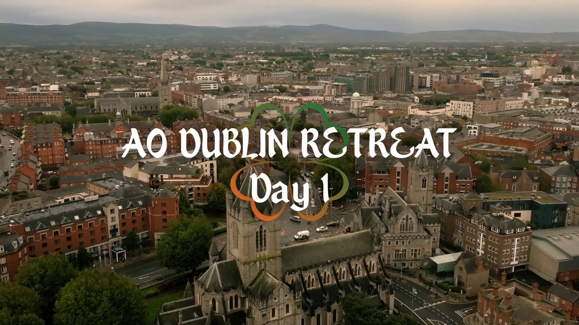 Day 1 // AO Dublin Ireland Retreat on Vimeo