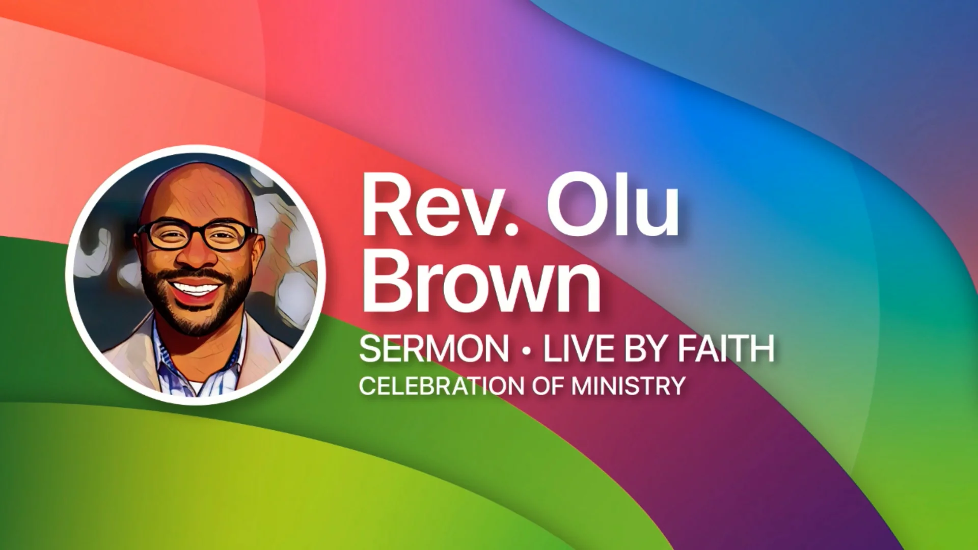 Celebration of Ministry Sermon - Rev. Olu Brown on Vimeo