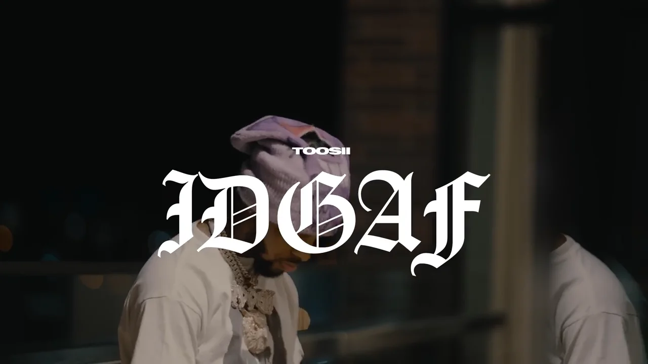 y2mate.so - Toosii - IDGAF-8dAP0CBAO5g-720p-1717976303