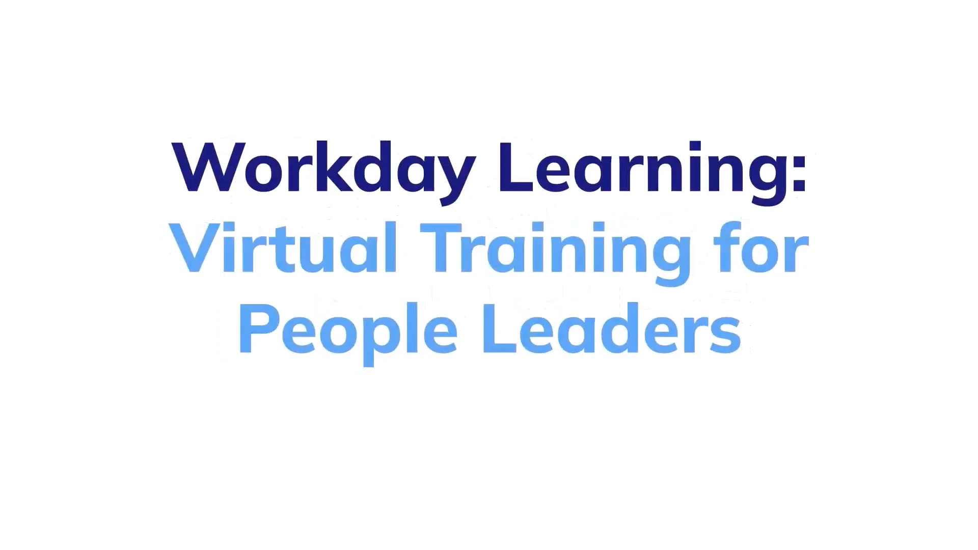 Workday Learning - Virtual Training for People Leaders