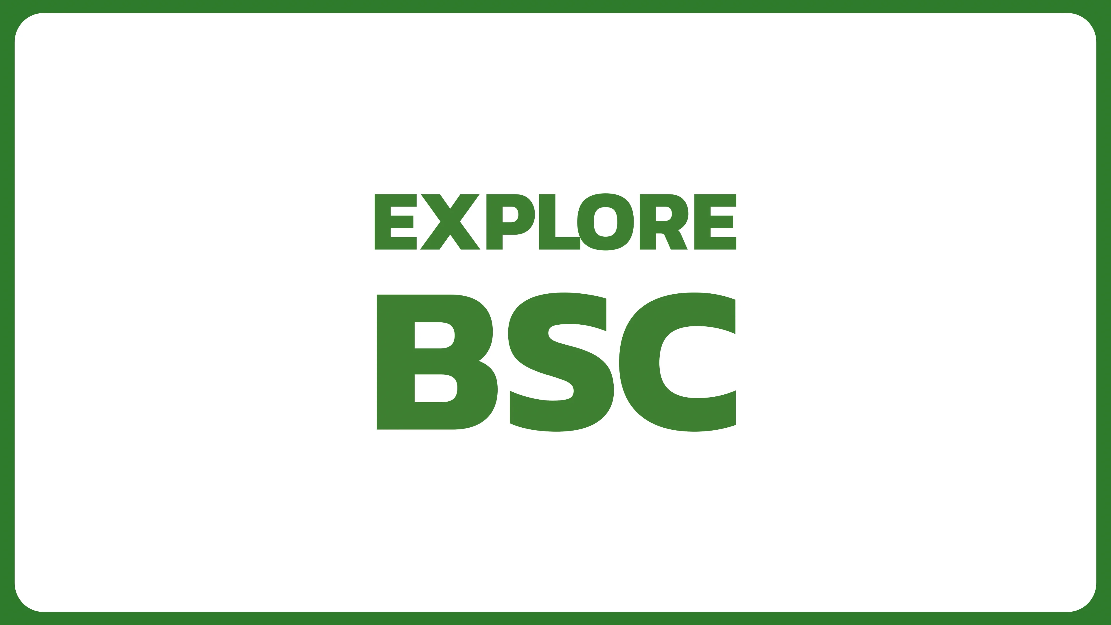 Explore BSC 2024