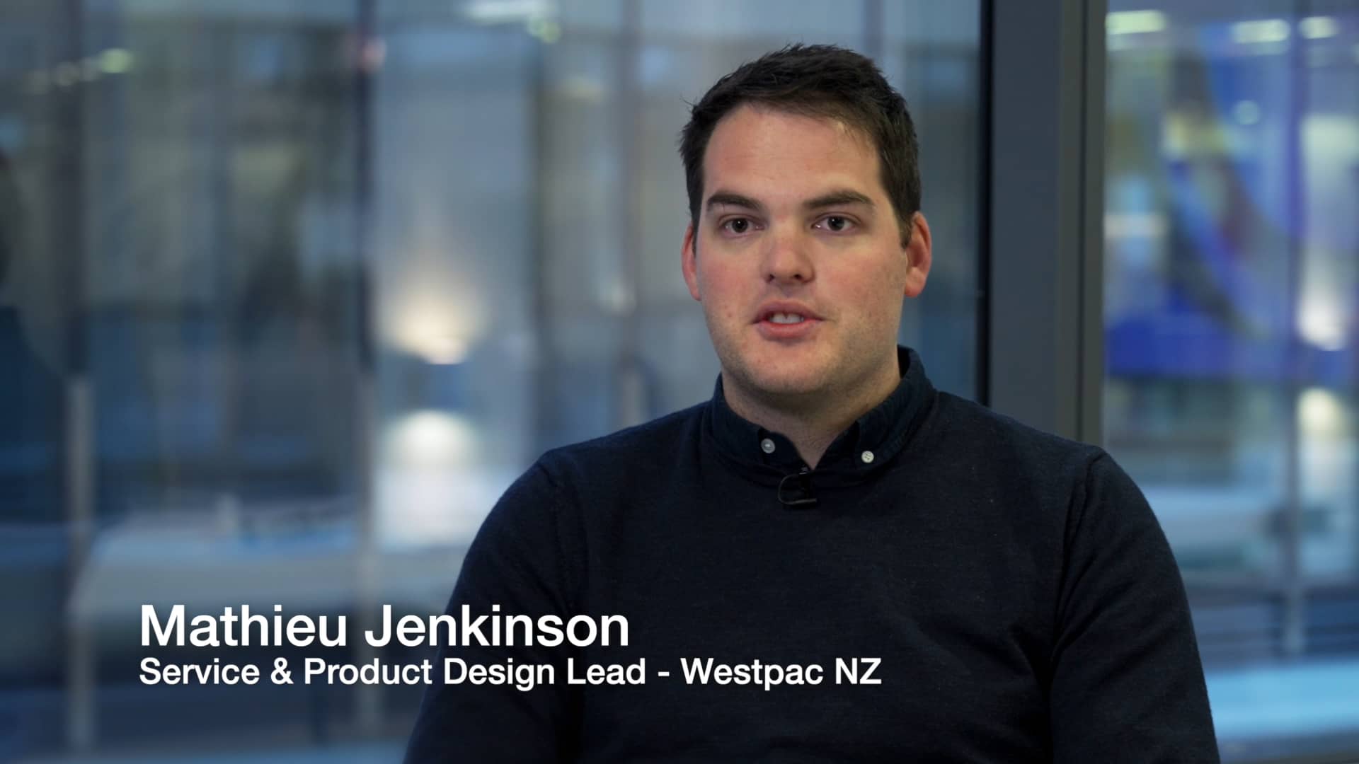 Mathieu Jenkinson - Service and Product Design Lead, Westpac NZ on Vimeo