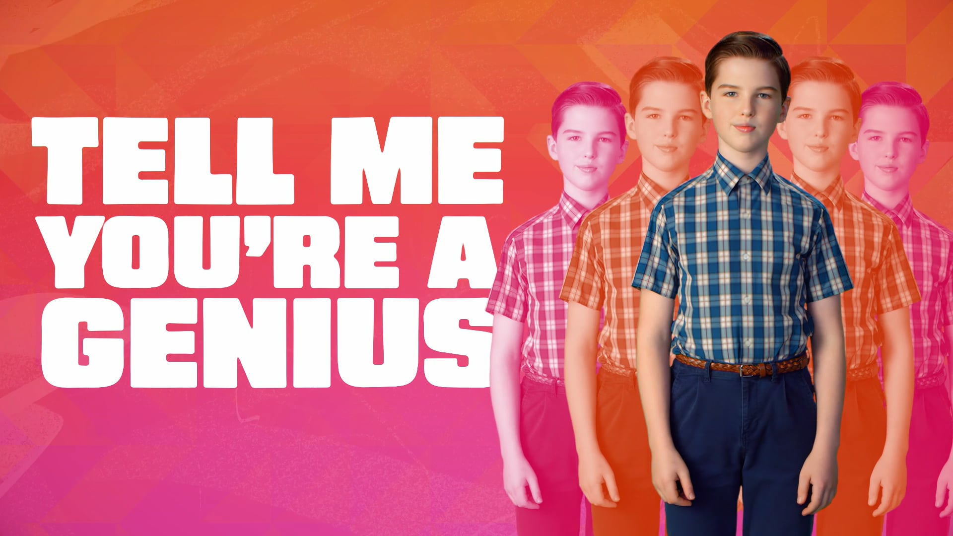 YOUNG SHELDON "Tell Me You're a Genius..." Promo Campaign - 10 - Tell ...