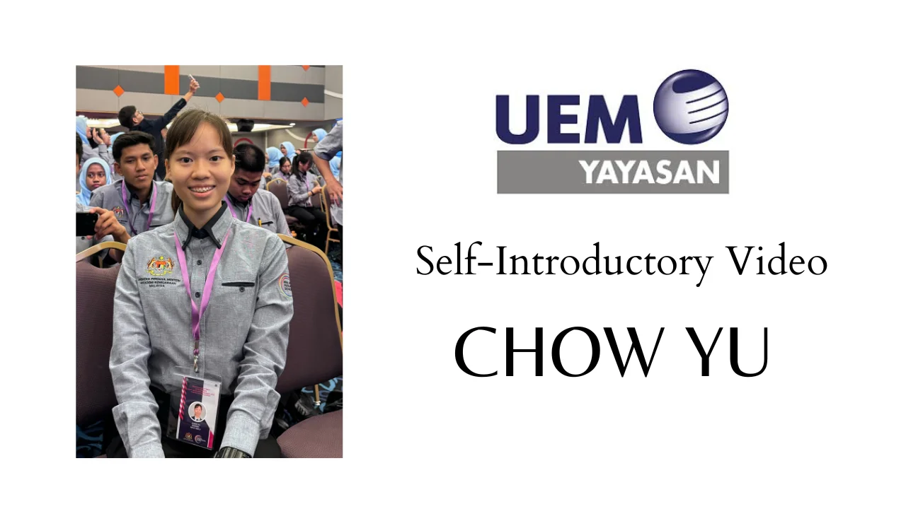 Yayasan UEM Global Scholarship Self-Introductory Video - CHOW YU on Vimeo