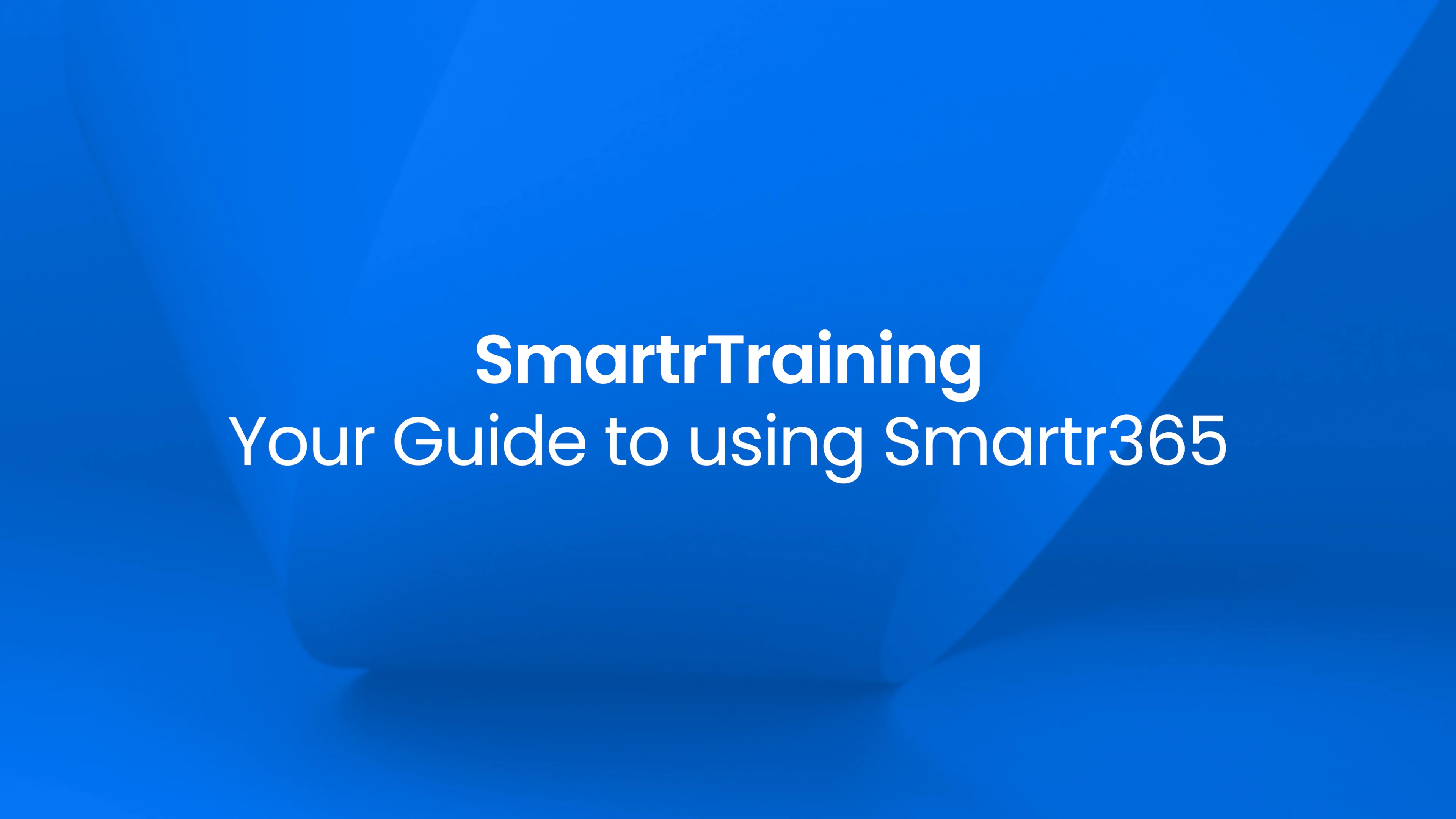 Core Training Video - OW - Your Guide to using Smartr365