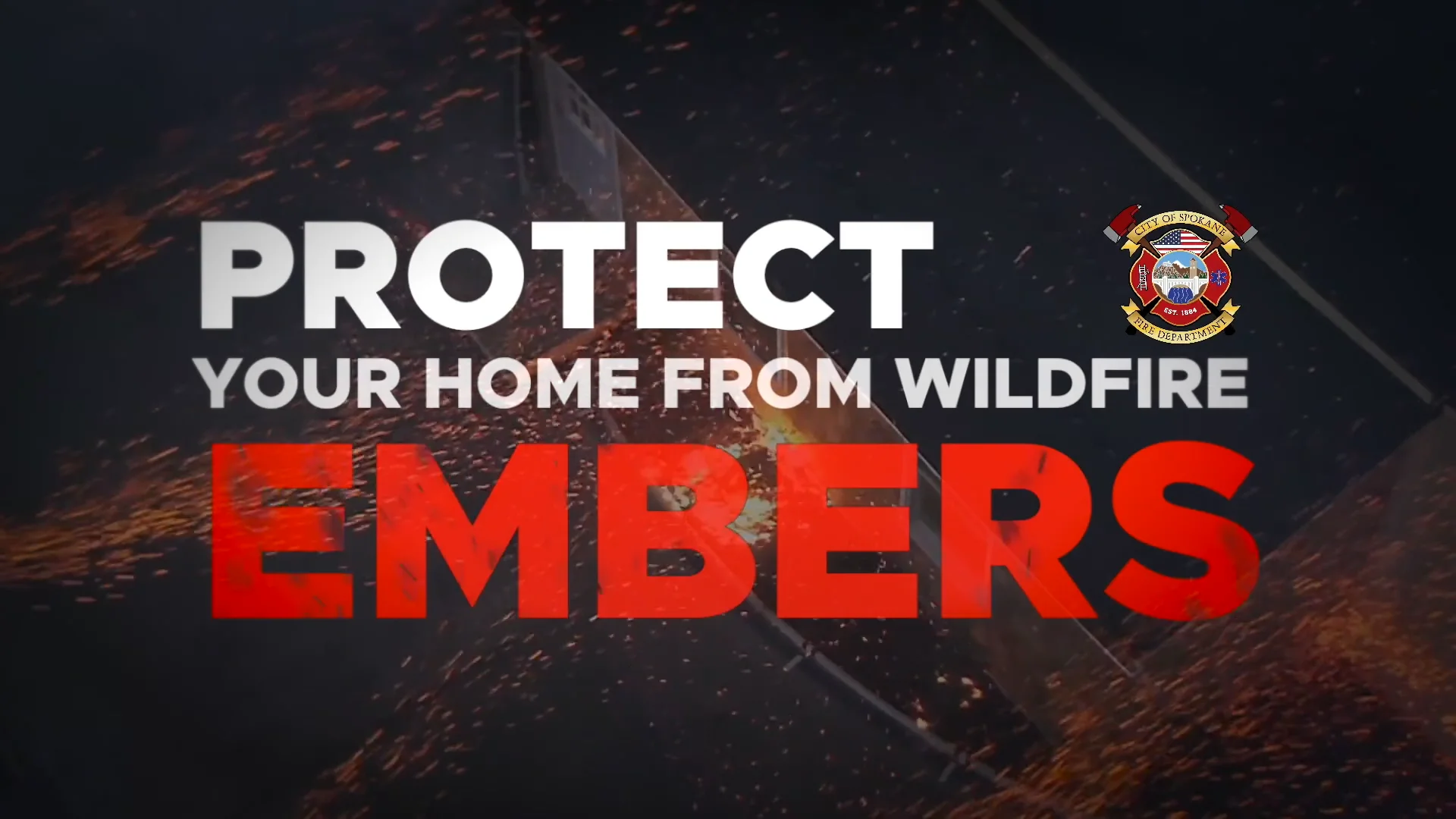 Wildfire Safety - Ember Showers