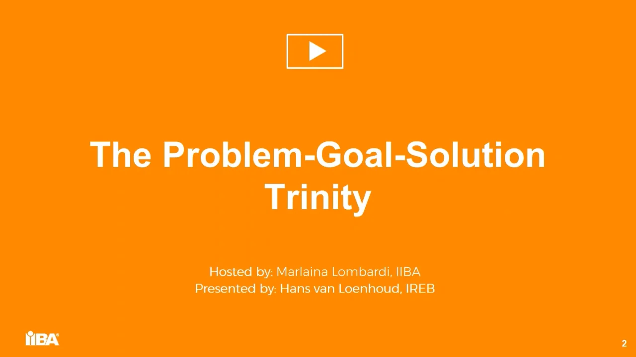 The Problem Goal Solution Trinity