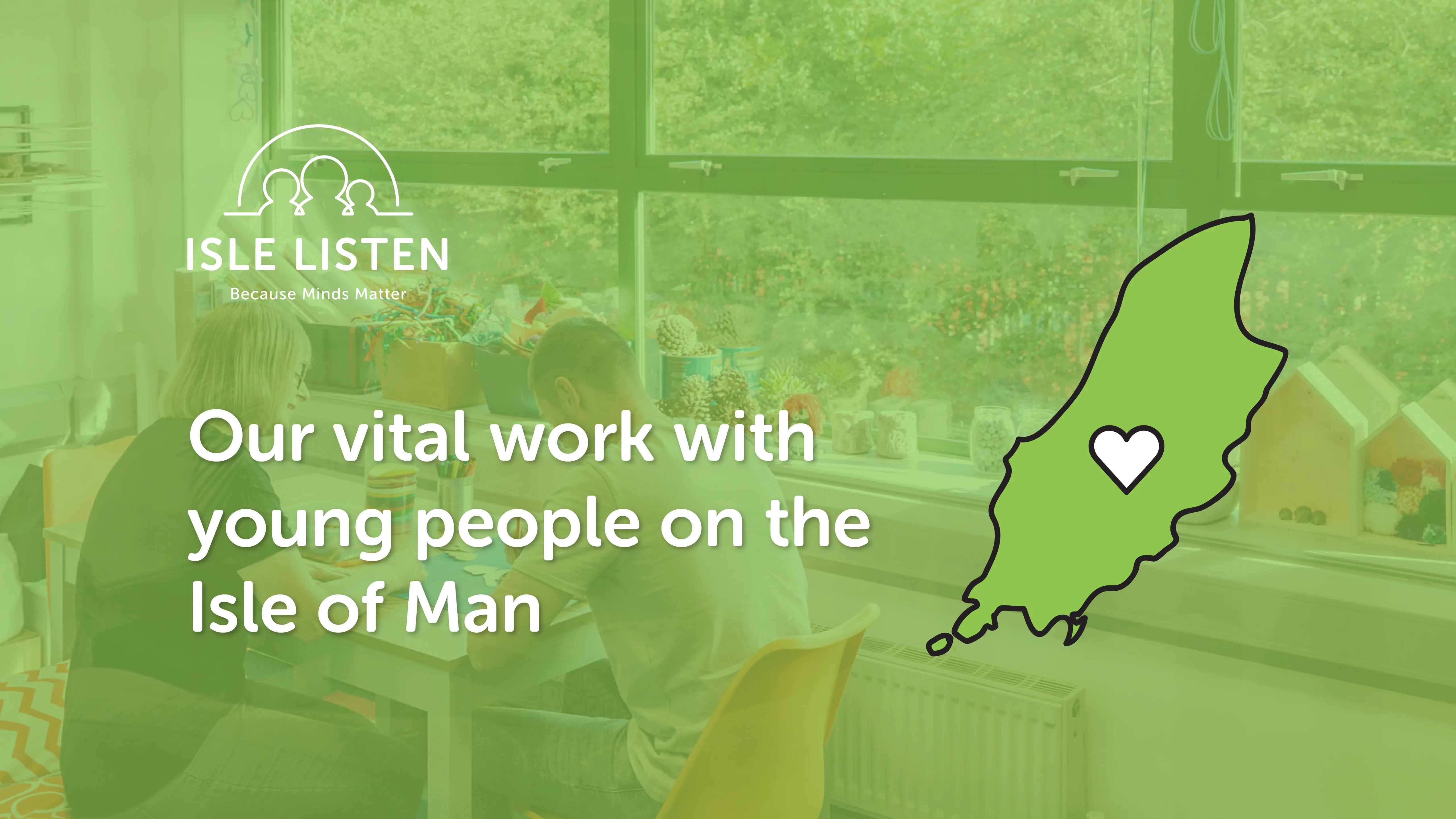 Isle Listen - Our vital work with young people on the Isle of Man