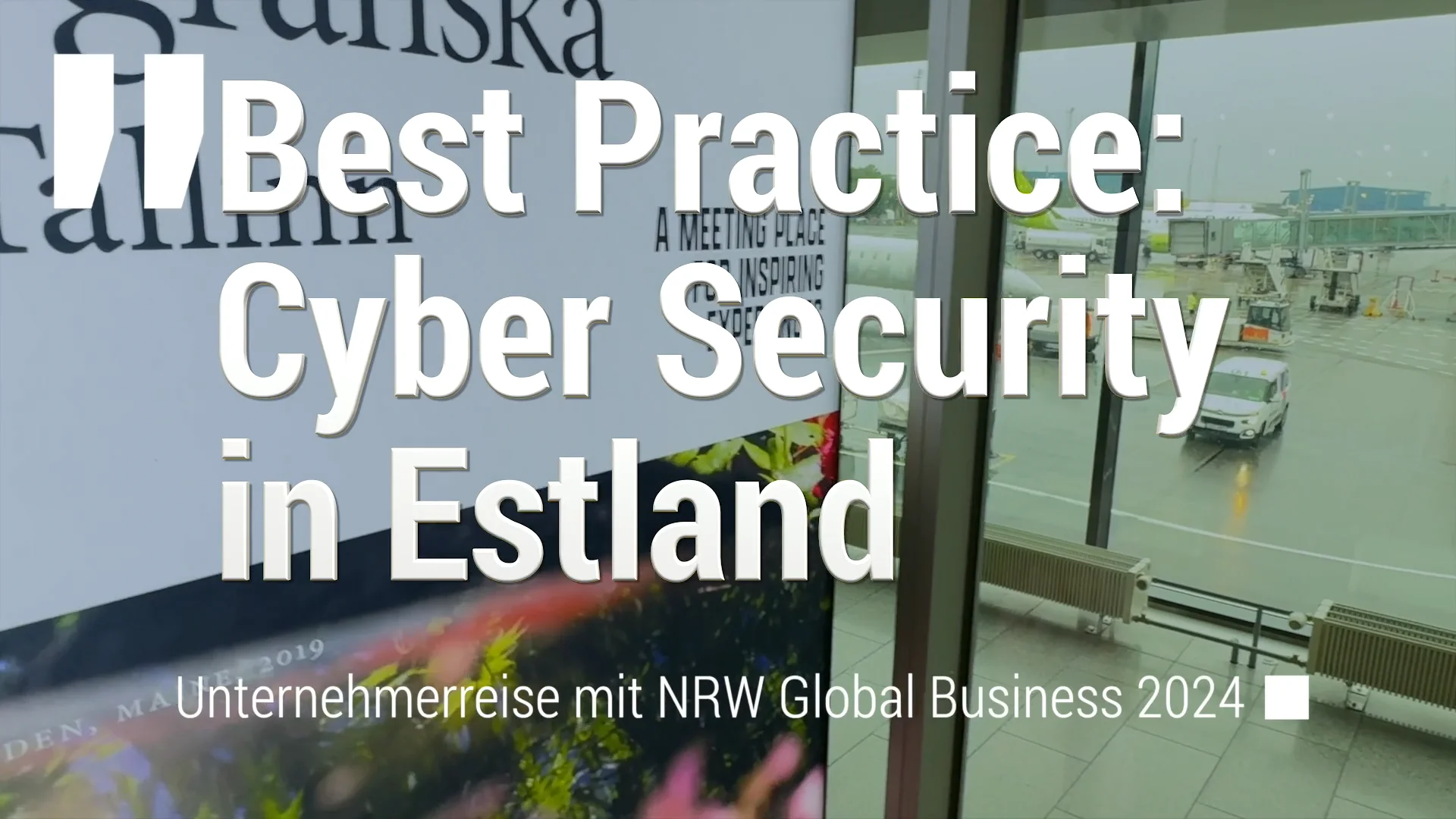 NRW.Global Business Unternehmensreise: Best Practice - Cyber-Security in Estland. Ein Harry ...
