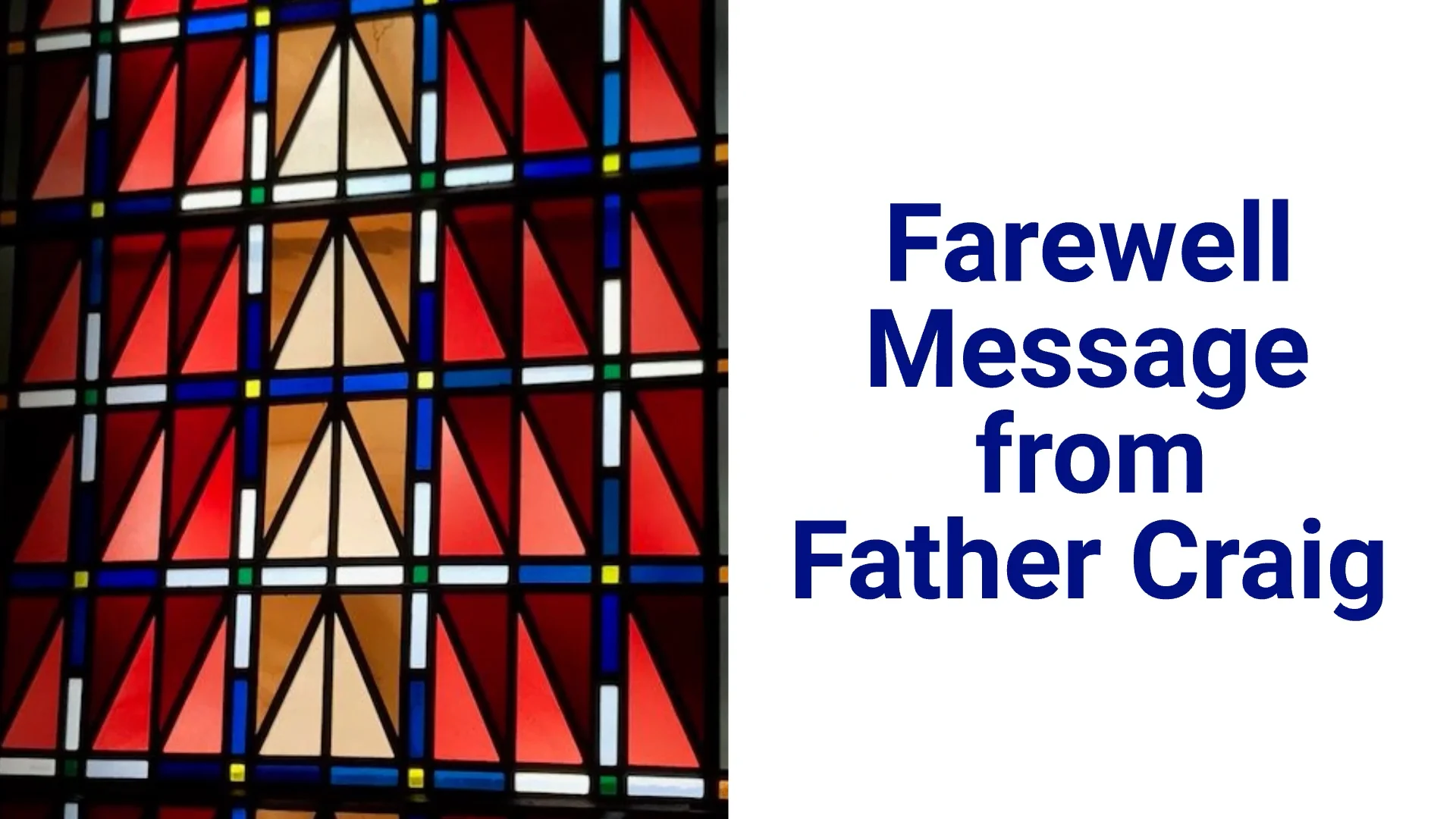 Father Craig's Farewell Message
