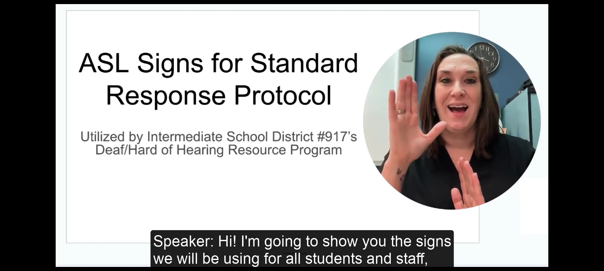 ISD 916's Standard Response Protocol (SRP) - Standard Signs in ASL