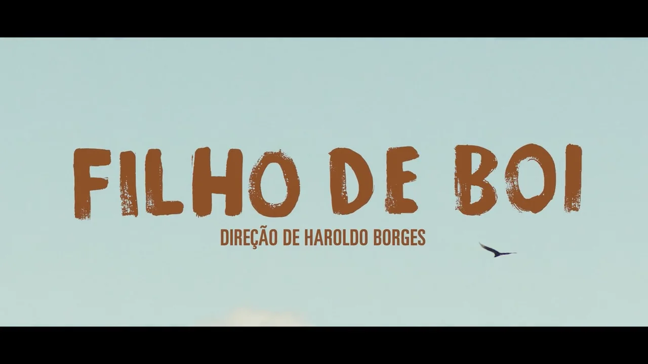 FILHO DE BOI, Direção Haroldo Borges [TRAILER OFICIAL]
