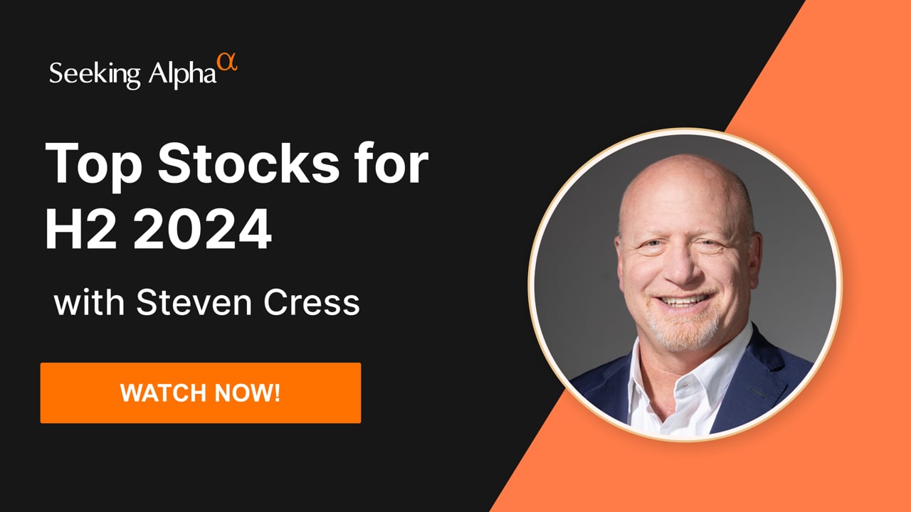 Top Stocks For H2 2024 With Steven Cress | Seeking Alpha