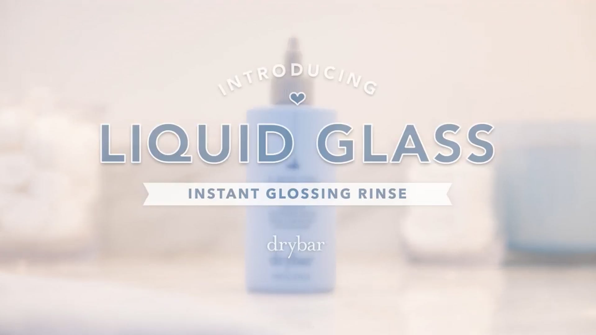 Liquid Glass Collection | Drybar