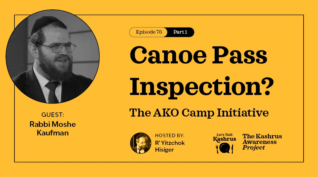 Episode 76A - Canoe Pass Inspection w/ R' Moshe Kaufman on Vimeo