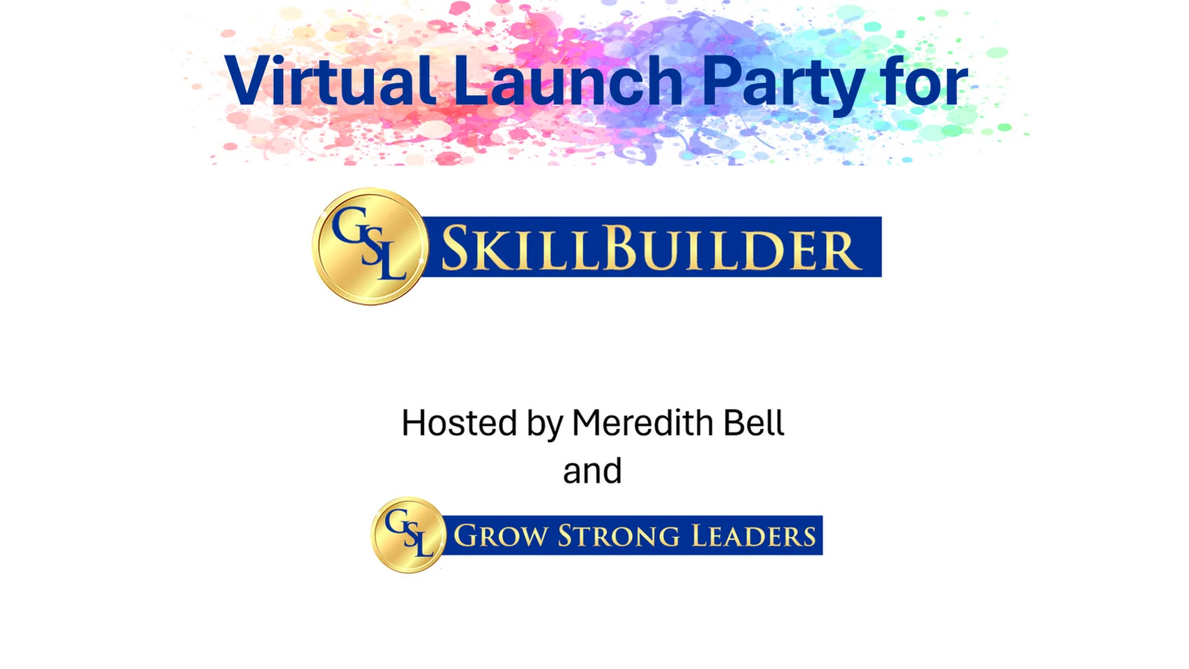 Virtual Launch Party for GSL SkillBuilder on Vimeo