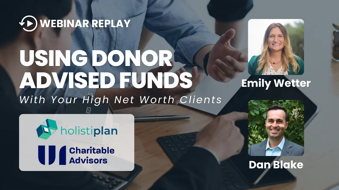 Holistiplan + UI Charitable Advisors: Using DAFs with High Net Worth ...
