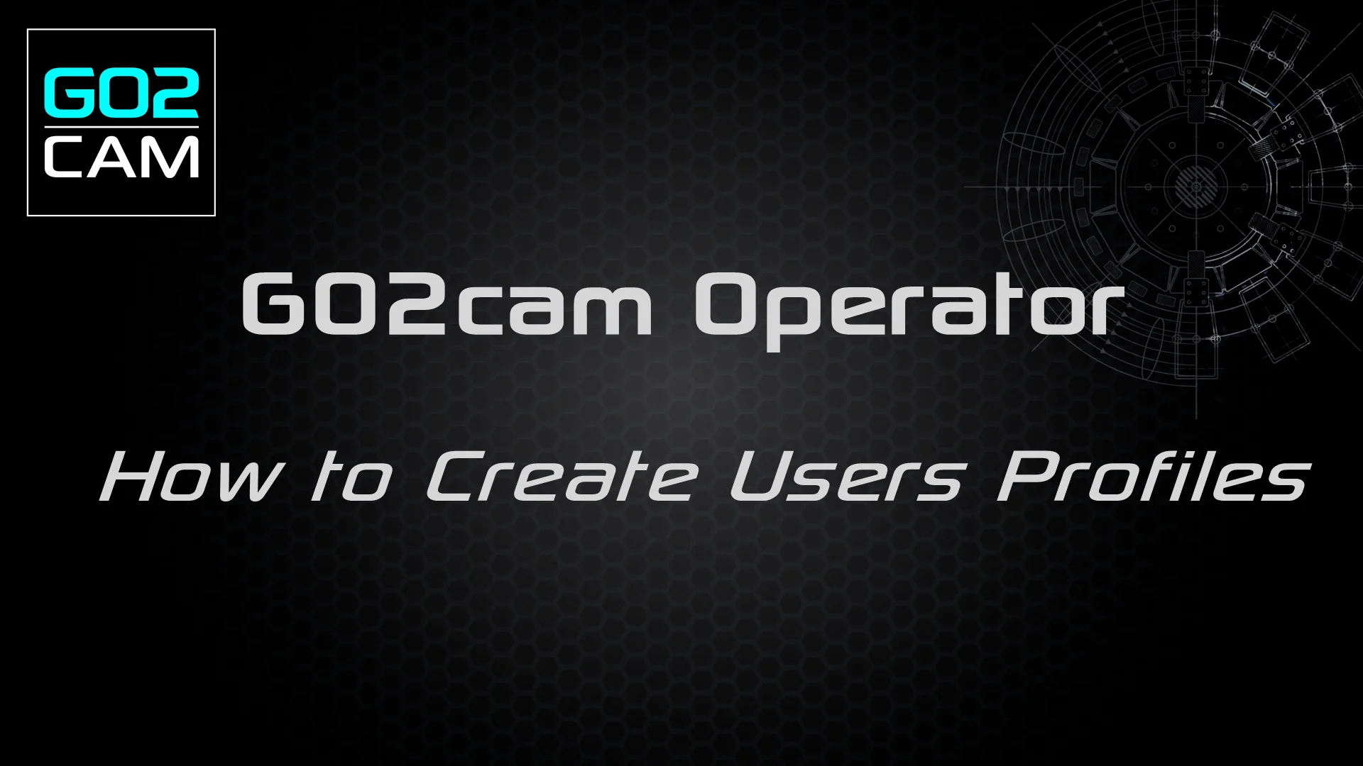 GO2cam Operator - Account for Users