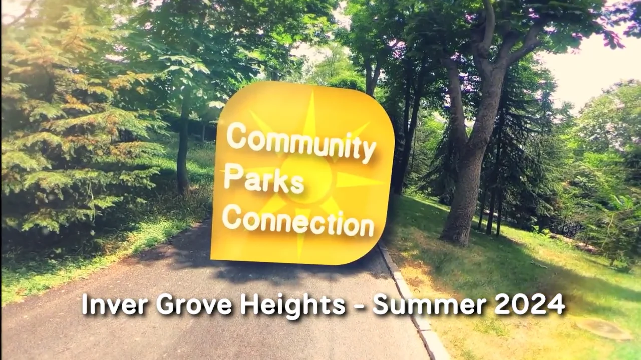 Community Parks Connection - Summer 2024 - Inver Grove Heights