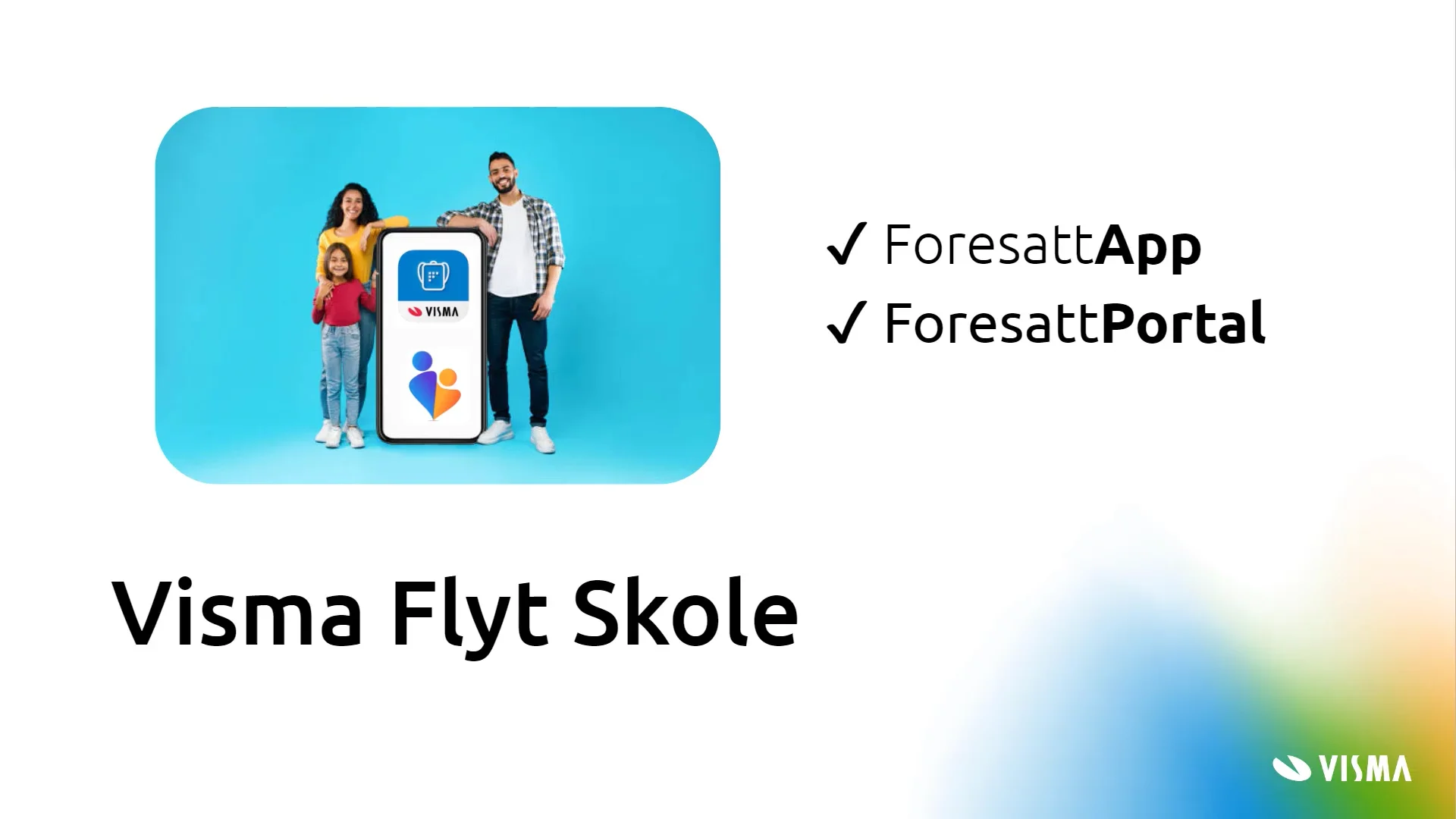 Visma Flyt Skole - Min Foresatt App og Foresattportal