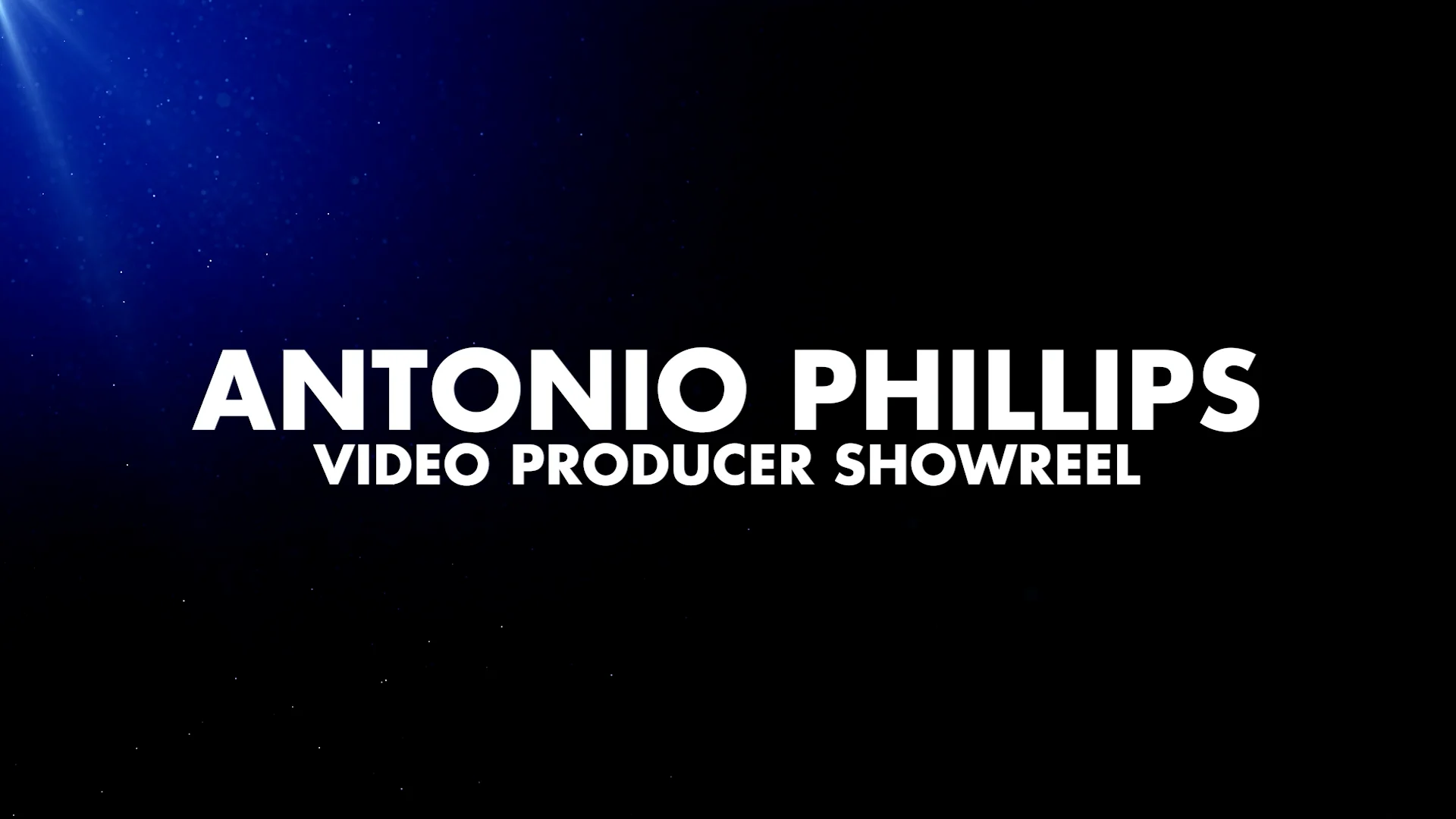 Video Producer Showreel | Antonio Phillips on Vimeo
